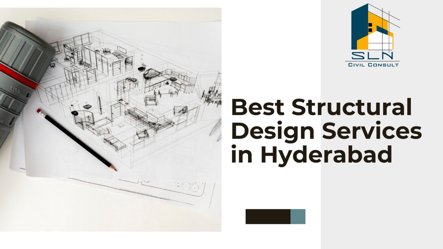 Best Structural Design Services in Hyderabad – SLN Civil Consult